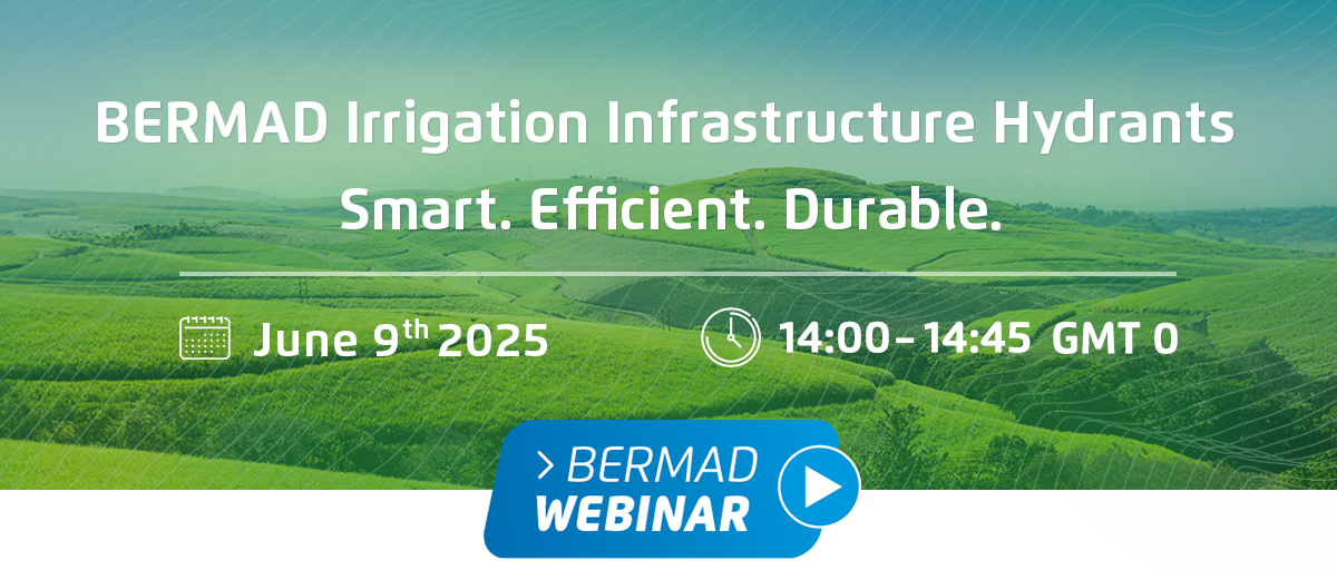 BERMAD Irrigation Infrastructure Hydrants: Smart. Efficient. Durable.